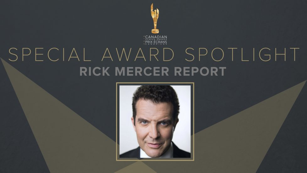 Special Award Spotlight: Rick Mercer Report - Academy.ca - Academy.ca