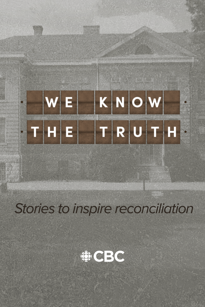 We Know the Truth: Stories to Inspire Reconciliation - Academy.ca ...