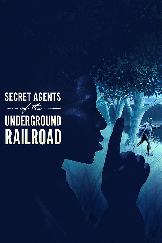 Secret Agents of the Underground Railroad - Academy.ca - Academy.ca