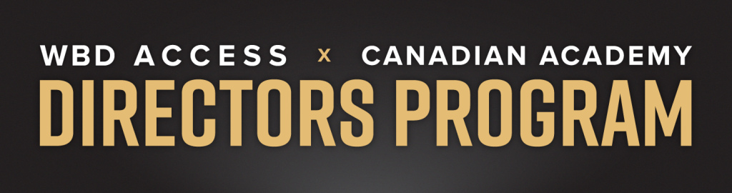 WBD Access x Canadian Academy Directors Program Unveils 2024 Cohort ...